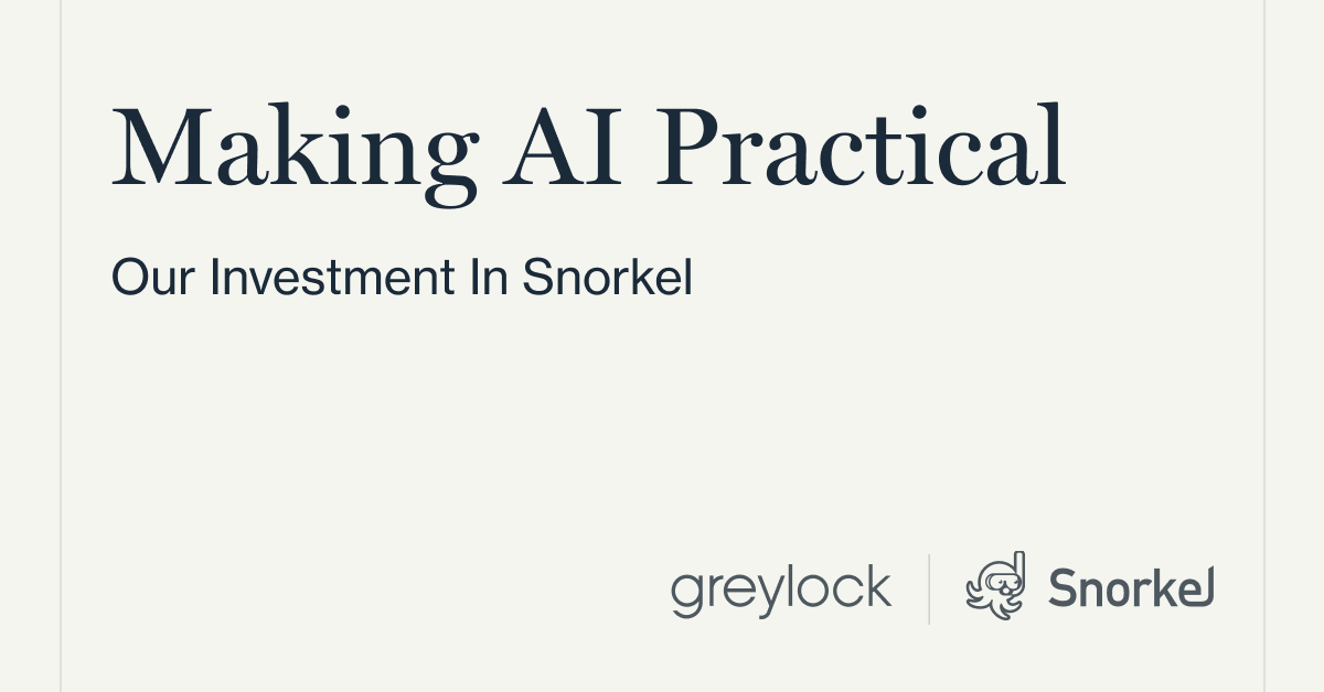 Making AI Practical | Greylock