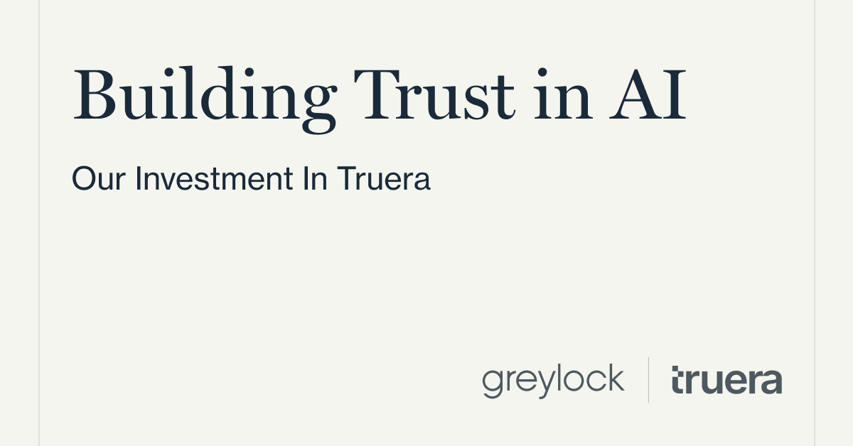 Building Trust in AI | Greylock Building Trust in AI | Greylock