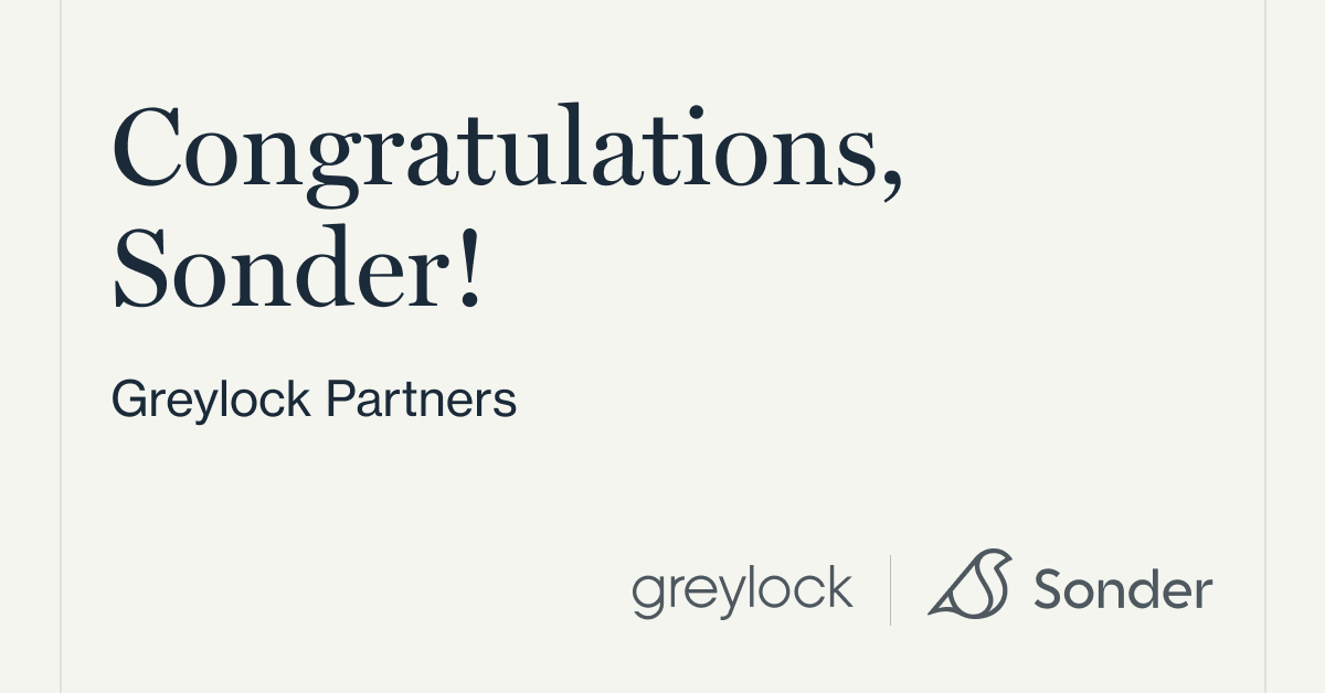 Congrats, Sonder! | Greylock