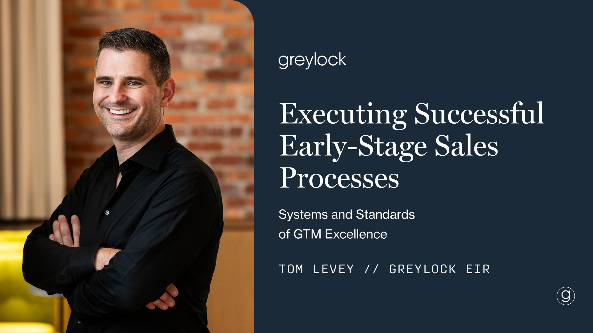 Executing Successful Early-Stage Sales Processes | Greylock Executing Successful Early-Stage Sales Processes | Greylock